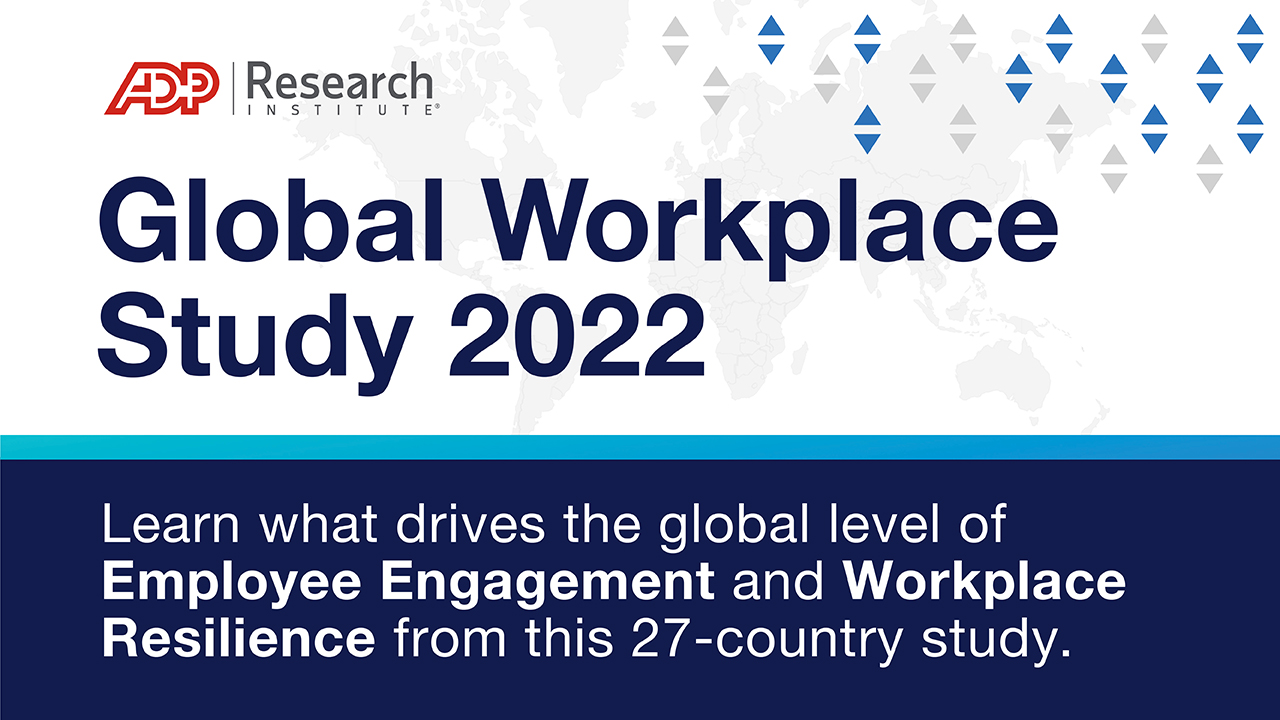 Global Workplace Study 2022 - ADP Research